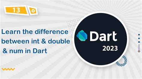 Learn Dart Fundamental In Arabic 2023 13 Difference Between Int And Double And Num Youtube