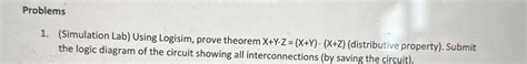 Solved Problemssimulation Lab ﻿using Logisim Prove