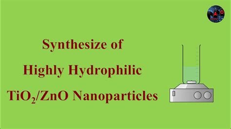 How To Synthesis Tio2 Zno Nanoparticles Youtube