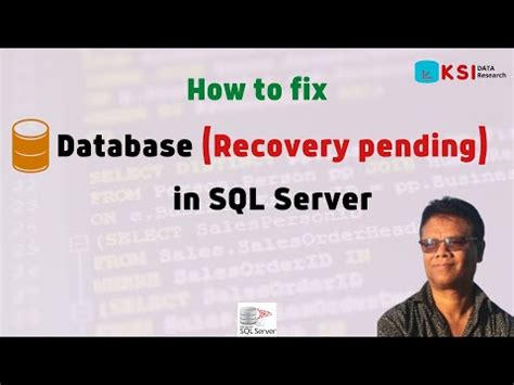 Sql Database Recovery Pending Understanding The Causes And Solutions