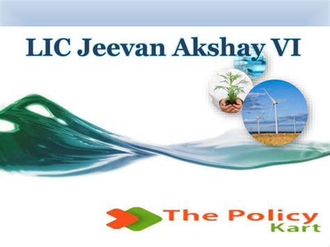 Lic Jeevan Akshay Vi Pptx
