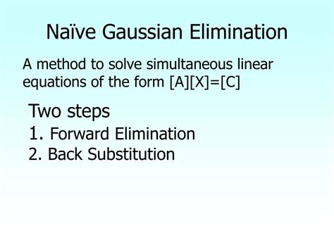 Ppt Gaussian Elimination Powerpoint Presentation Free Download Id2616720