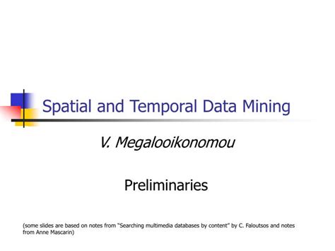 Ppt Spatial And Temporal Data Mining Powerpoint Presentation Free Download Id466245