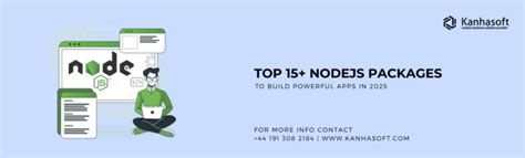 Top 15 Nodejs Packages To Build Powerful Apps In 2025
