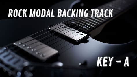 Rock Modal Backing Track In A Youtube