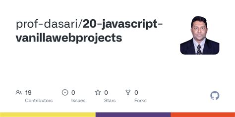 GitHub Prof Dasari Javascript Vanillawebprojects
