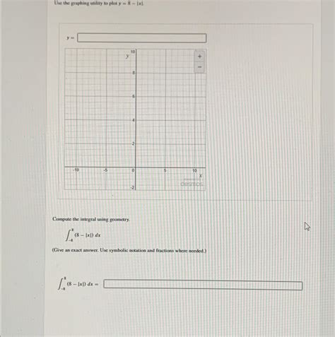Solved Use The Graphing Utility To Plot Y 8 X Y Compute