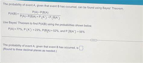 Solved The Probability Of Event A Given That Event B Has Chegg Com