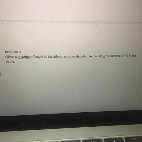Solved Problem Given A Bitstring Of Length N Describe A Chegg