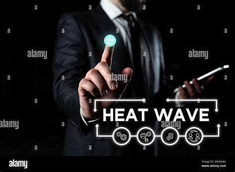 Inspiration Showing Sign Heat Wave Word For A Prolonged Period Of
