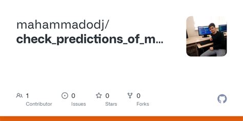 Github Mahammadodjcheckpredictionsofmodel