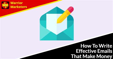 How To Write Effective Emails That Make Money