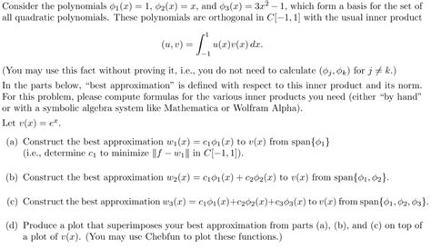 Solved Consider The Polynomials Ol Z 1 φ2 X X And