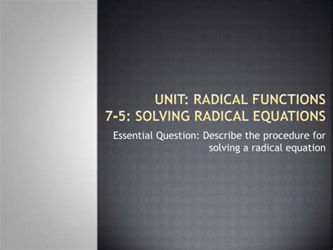 PPT Unit Radical Functions Solving Radical Equations PowerPoint Presentation ID