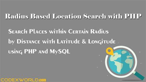 Radius Based Location Search With Php And Mysql Codexworld Mysql Php Tutorial Php