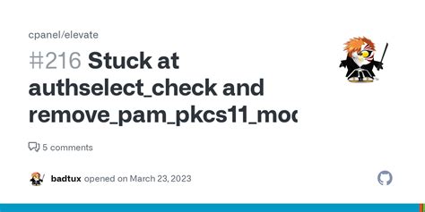Stuck At Authselectcheck And Removepampkcs11modulecheck · Issue