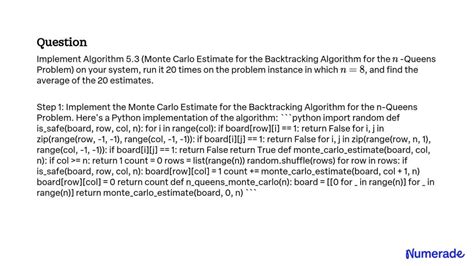 Solvedimplement Algorithm 53 Monte Carlo Estimate For The Backtracking Algorithm For The N