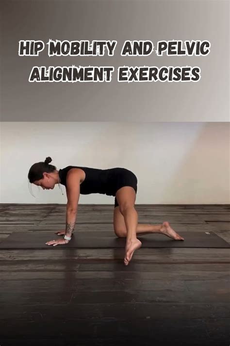 Hip Mobility And Pelvic Alignment Exercises In 2025 Flexibility Workout Daily Yoga Workout