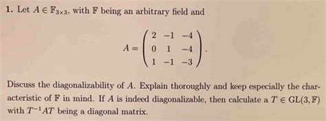 Solved 1 Let A In Mathbb F 3 Times 3 With