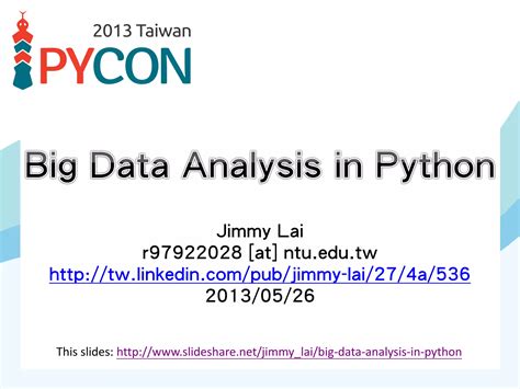 Big Data Analysis In Python Pycontw 2013 Pdf