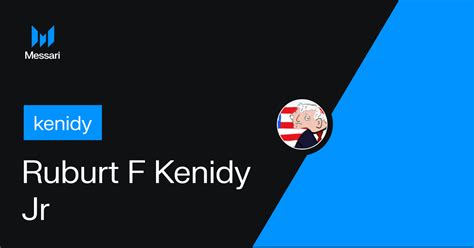 Ruburt F Kenidy Jr Price Kenidy To Usd Research News And Fundraising