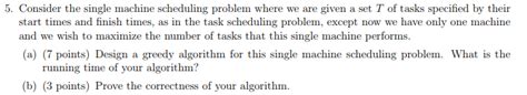 Solved Consider The Single Machine Scheduling Problem Where