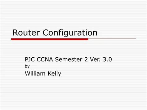 PPT Router Configuration PowerPoint Presentation Free Download ID 4356464