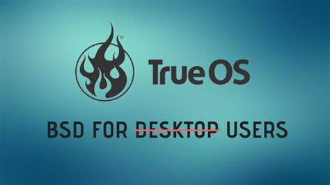 trueos不再想要成为“桌面 bsd”了 知乎