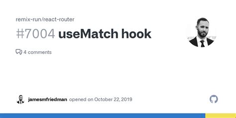 Usematch Hook · Issue 7004 · Remix Runreact Router · Github