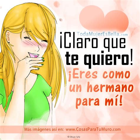 Te Quiero Como Hermano