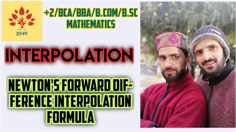 Interpolation Newtons Forward Difference Interpolation Formula Youtube