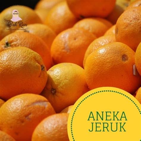 Jual Bekasi Buah Jeruk Segar Jeruk Limau Hijau Jeruk Mandarin Jeruk Medan Jeruk Nipis
