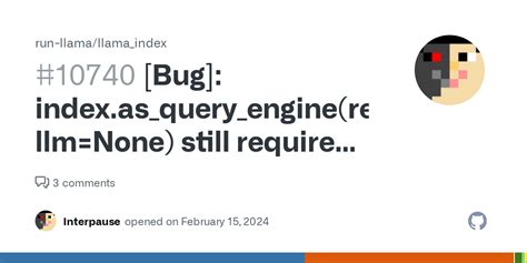Bug Indexasqueryengineresponsemodenotext Llmnone Still Requires Openai Api Key