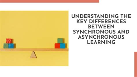 Pdf Synchronous And Asynchronous Learning