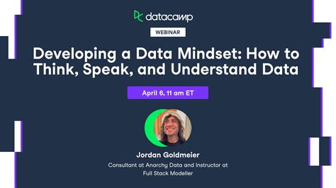 Developing A Data Mindset How To Think Speak And Understand Data