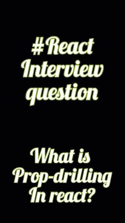 Explain Prop Drilling React Interview Question Shorts React Web