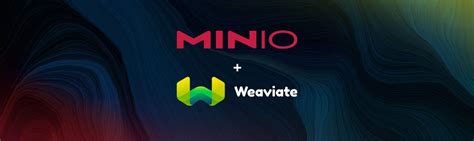 Backing Up Weaviate With Minio S3 Buckets To Achieve Strategic
