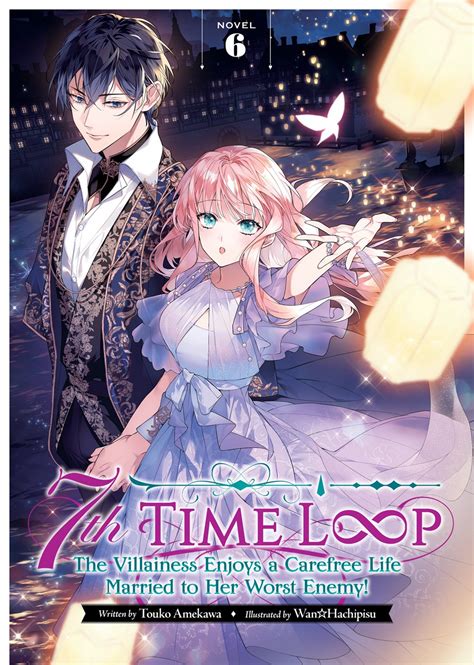 7th Time Loop The Villainess Enjoys A Carefree Life Married To Her