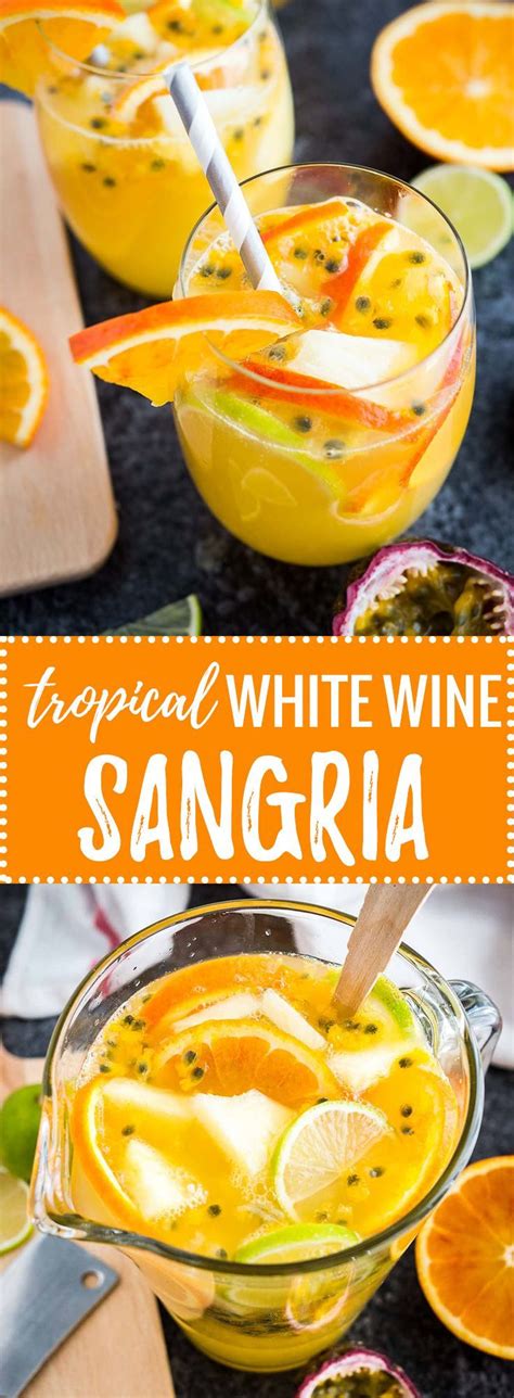 Tropical White Wine Sangria Sparkling White Sangria Lemonade
