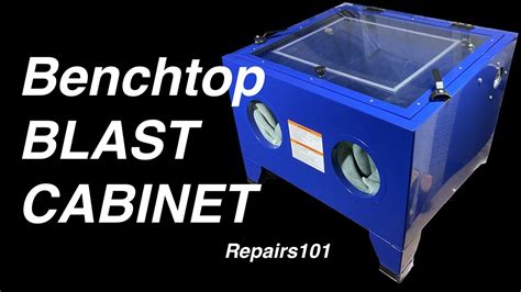 Bench Top Blast Cabinet YouTube