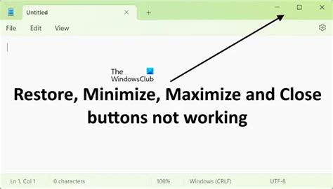 Restore Minimize Maximize Close Buttons Not Working In Windows