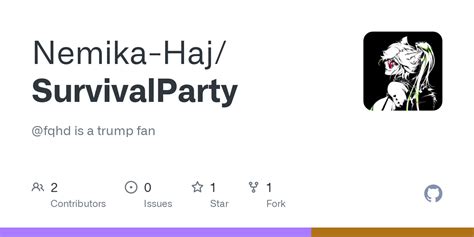 Github Nemika Haj Survivalparty Fqhd Is A Trump Fan