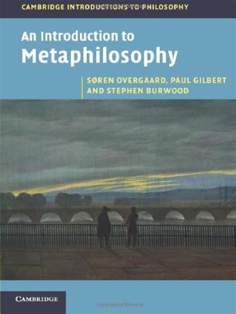 An Introduction To Metaphilosophy Sren Overgaard Paul Gilbert Pdf Old Testament People