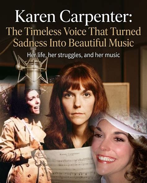 Karen Carpenter The Timeless Voice That Turned Sadness Into Beautiful
