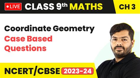 Coordinate Geometry Case Based Questions Class 9 Maths Chapter 3