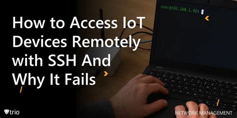 How To Access Iot Devices Remotely With Ssh 6 Easy Steps