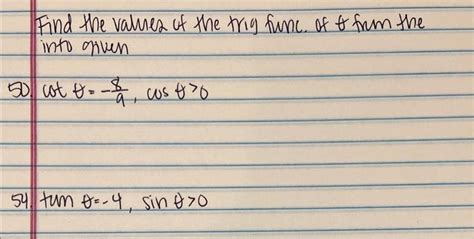 Solved Find The Values Of The Trig Func Of And Frum The Into