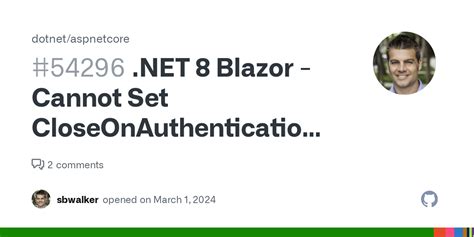 Net 8 Blazor Cannot Set Closeonauthenticationexpiration With Global