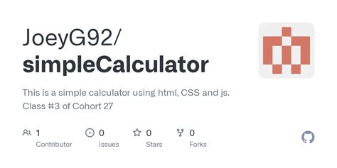 GitHub JoeyG SimpleCalculator This Is A Simple Calculator Using Html CSS And Js Class