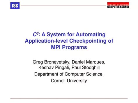 Ppt C 3 A System For Automating Application Level Checkpointing Of